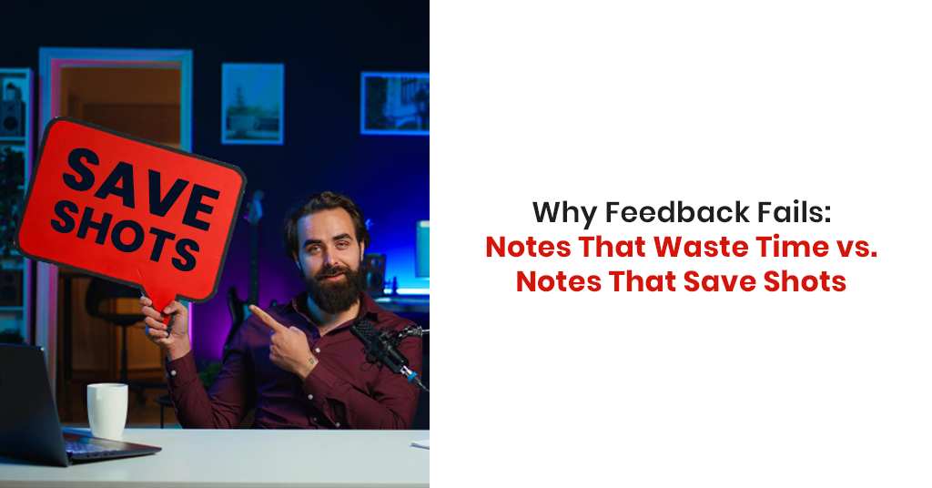 Why Feedback Fails in VFX: Notes That Save Time & Shots